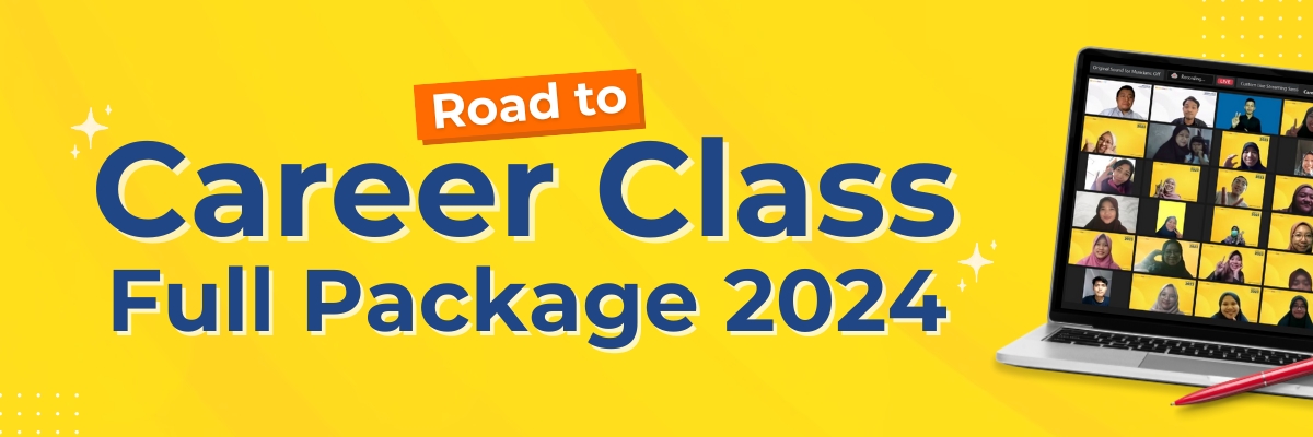 Career Class Indonesia - If Opportunities Don’t Happen, We Create Them ...